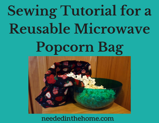 DIY Reusable Microwave Popcorn Bag sewing tutorial