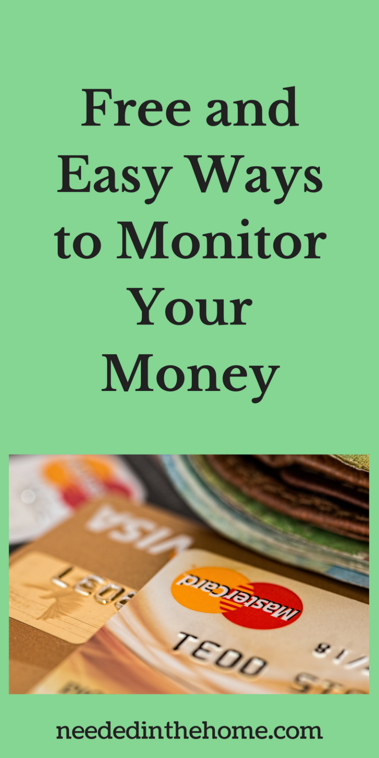 Free and Easy Ways to Monitor Your Money - NeededInTheHome
