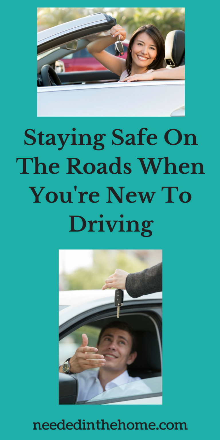 Staying Safe On The Roads When You're New To Driving