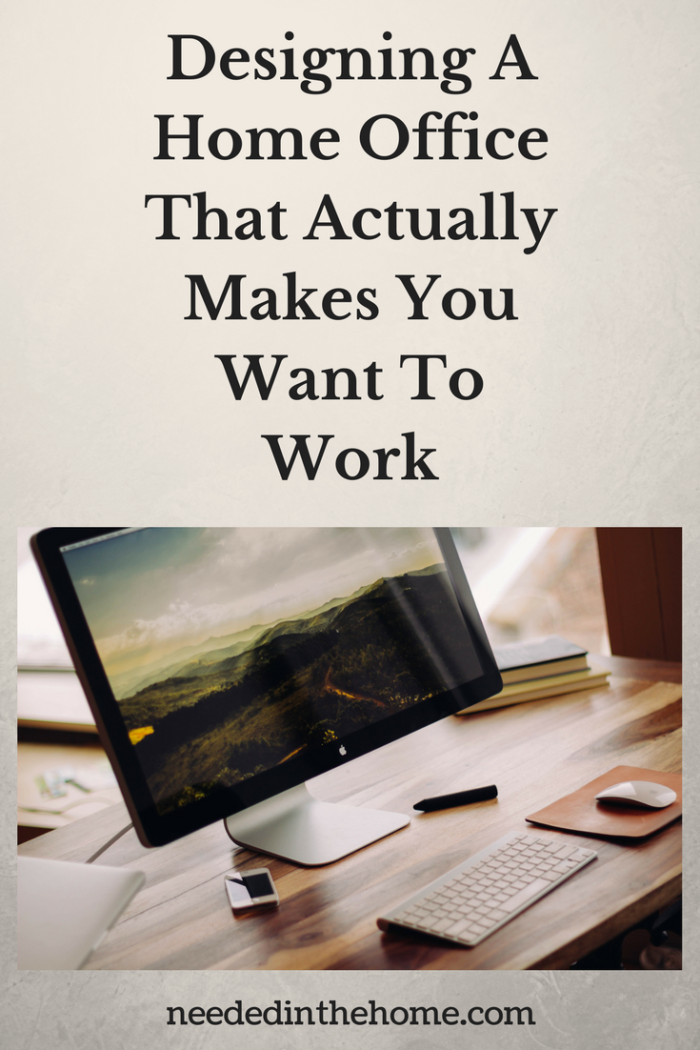 Designing A Home Office That Actually Makes You Want To Work