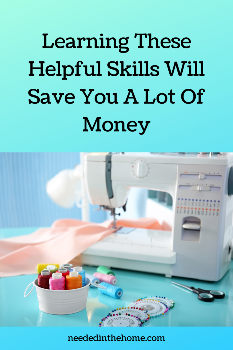 Learning These Helpful Skills Will Save You A Lot Of Money