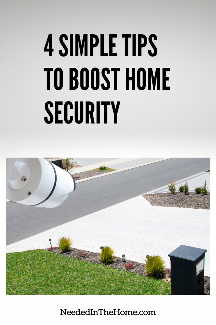 4 Simple Tips to Boost Home Security - NeededInTheHome