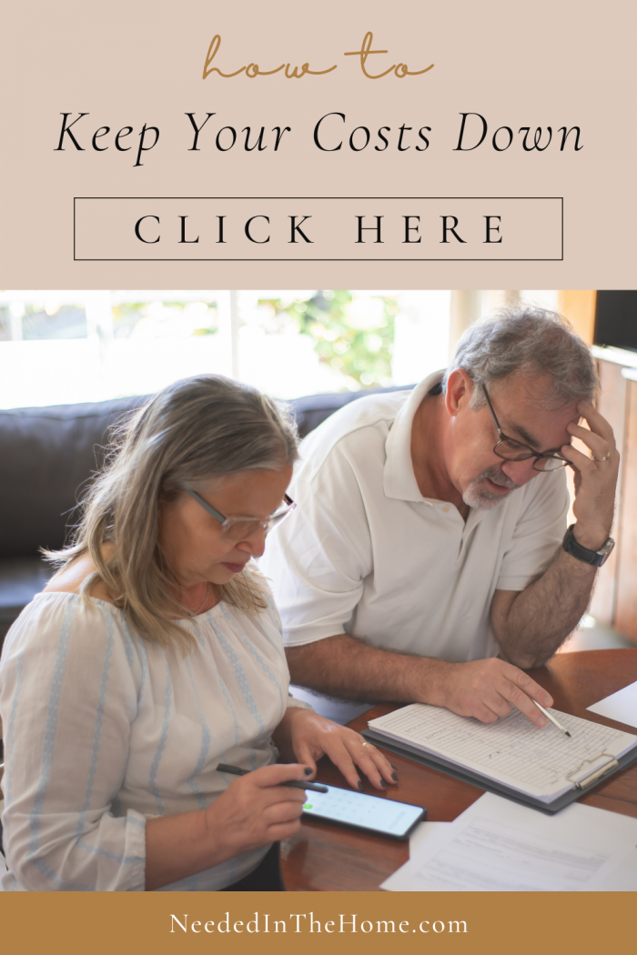 How To Keep Your Costs Down - NeededInTheHome