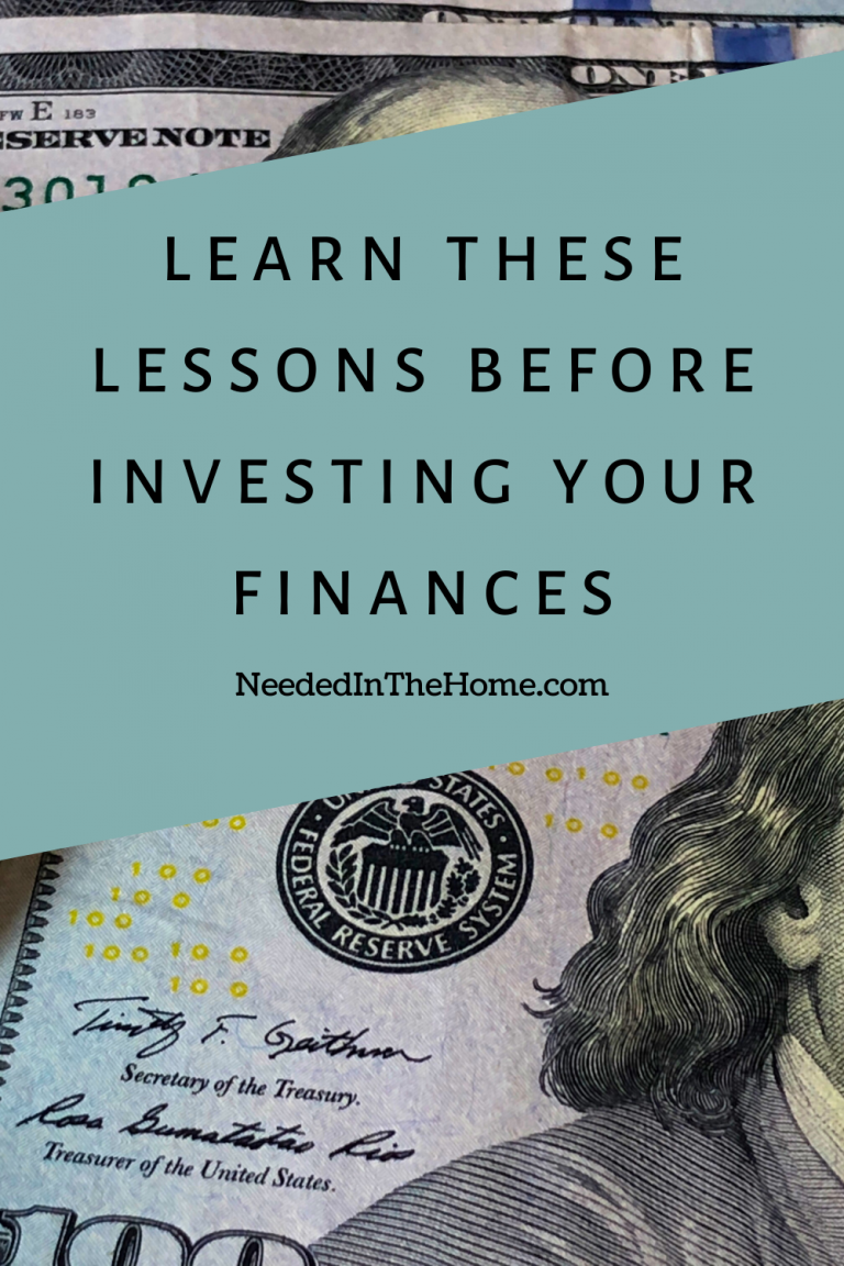 Learn These Lessons Before Investing Your Finances - NeededInTheHome