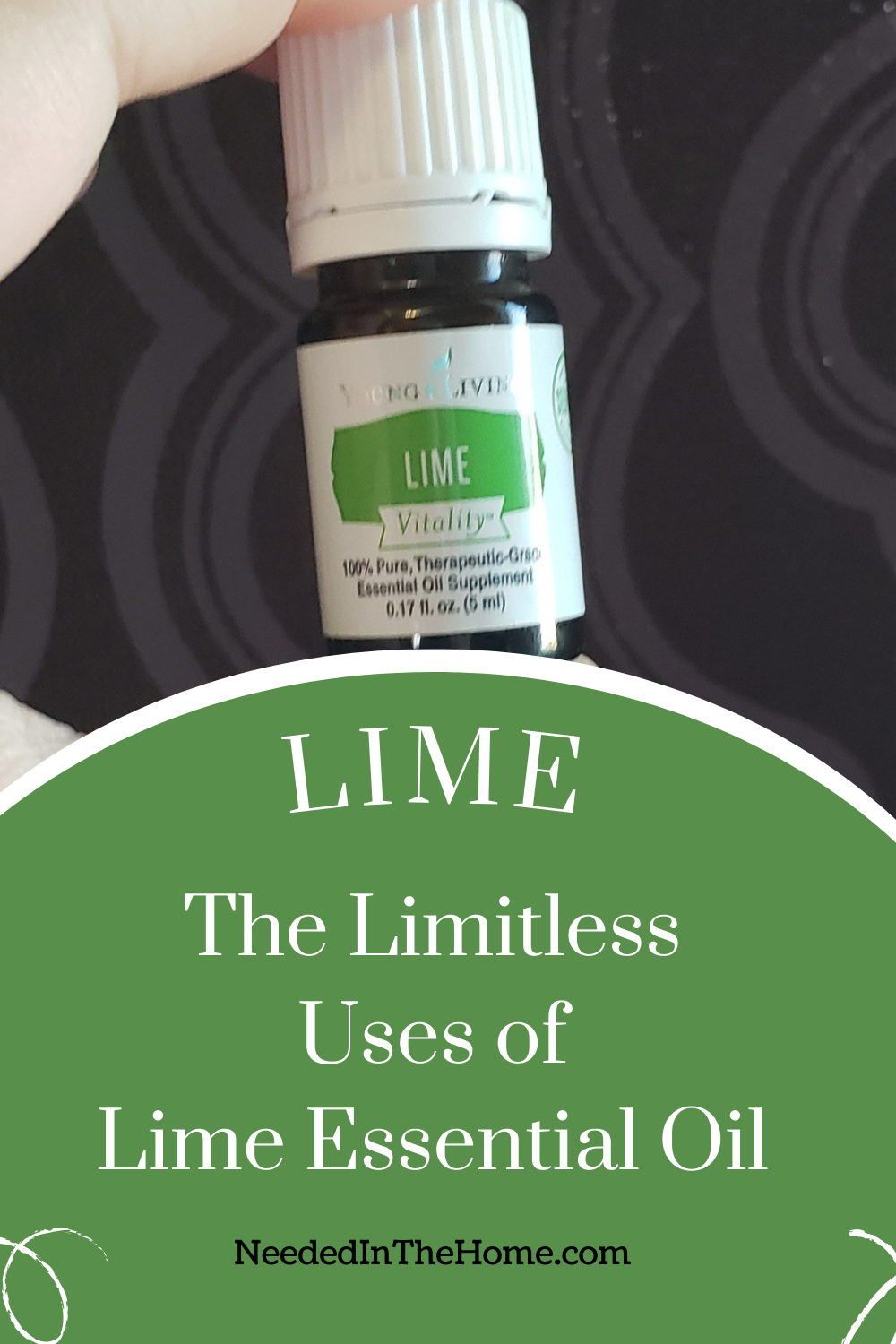The Limitless Uses of Lime Essential Oil - NeededInTheHome