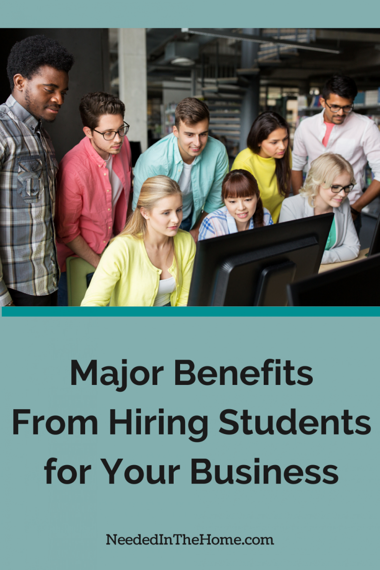 The Major Benefits You Can Count on From Hiring Students for Your ...