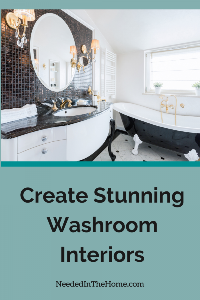 Create Stunning Washroom Interiors