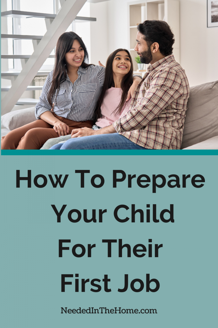 How To Prepare Your Child For Their First Job - NeededInTheHome