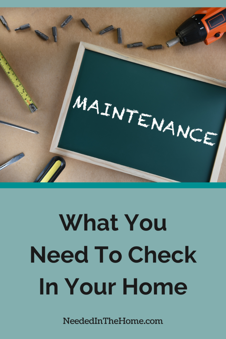 What Do You Need To Check In Your Home? - NeededInTheHome