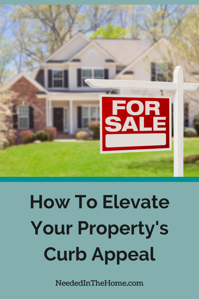 How To Elevate Your Property's Curb Appeal - NeededInTheHome
