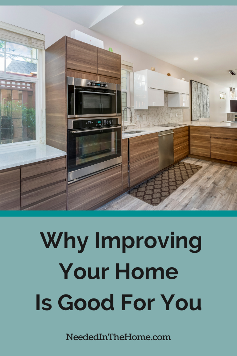 Why Improving Your Home Is Good For You - NeededInTheHome