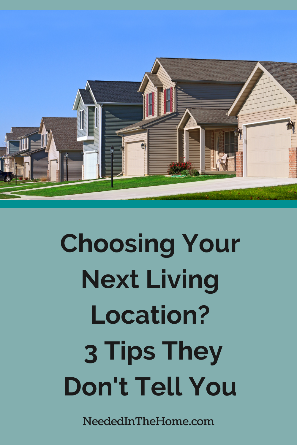 Choosing Your Next Living Location? 3 Tips They Don't Tell You ...