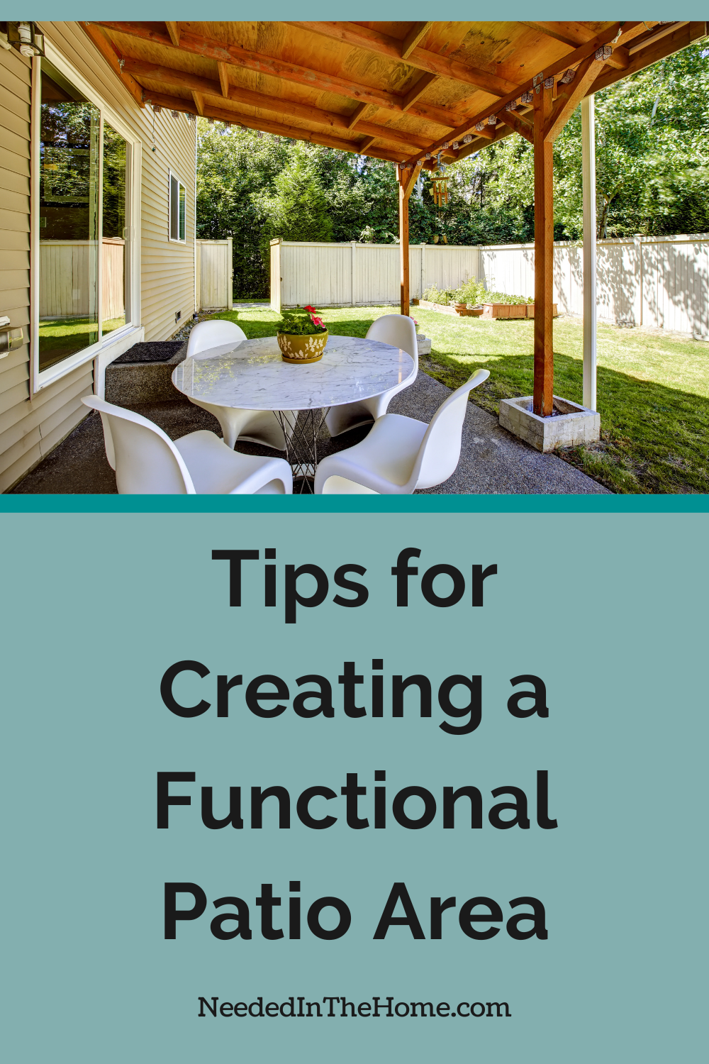 Tips for Creating a Functional Patio Area - NeededInTheHome