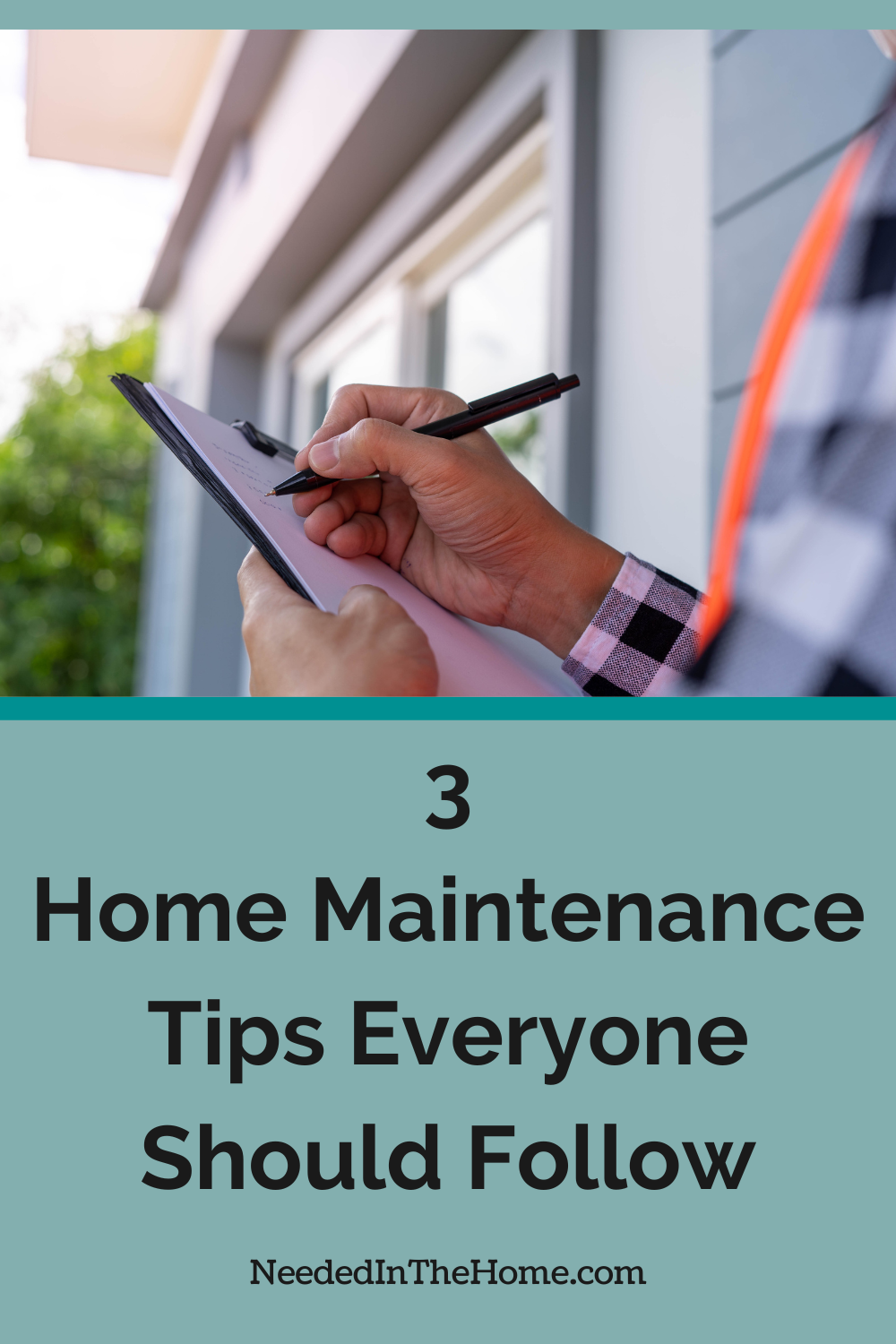3 Home Maintenance Tips Everyone Should Follow - NeededInTheHome