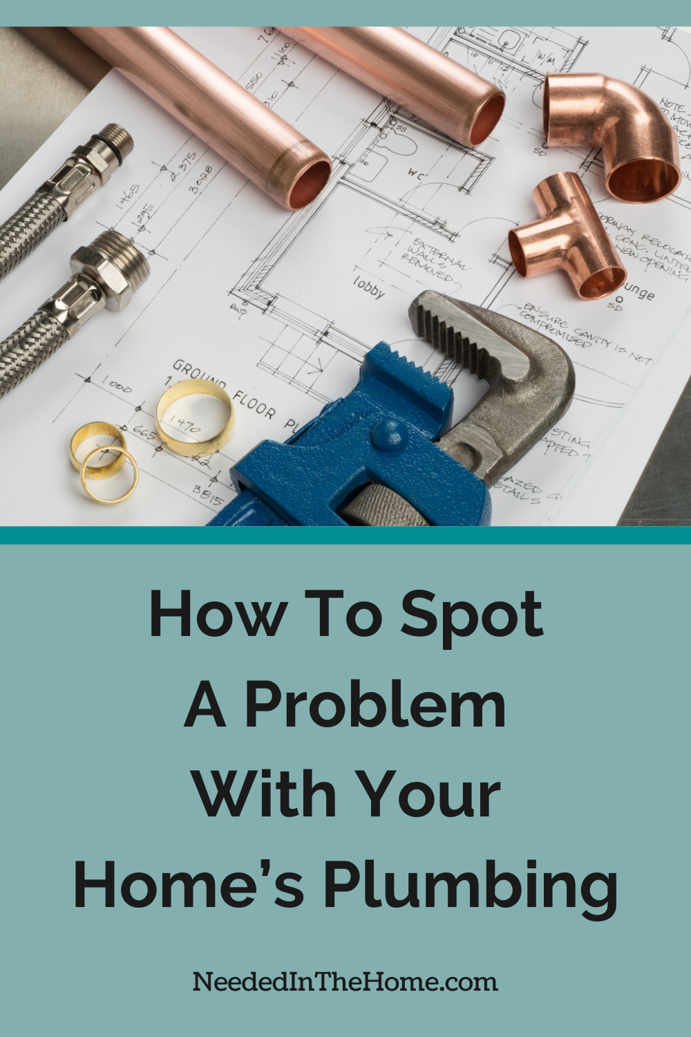 How To Spot A Problem With Your Home’s Plumbing - NeededInTheHome