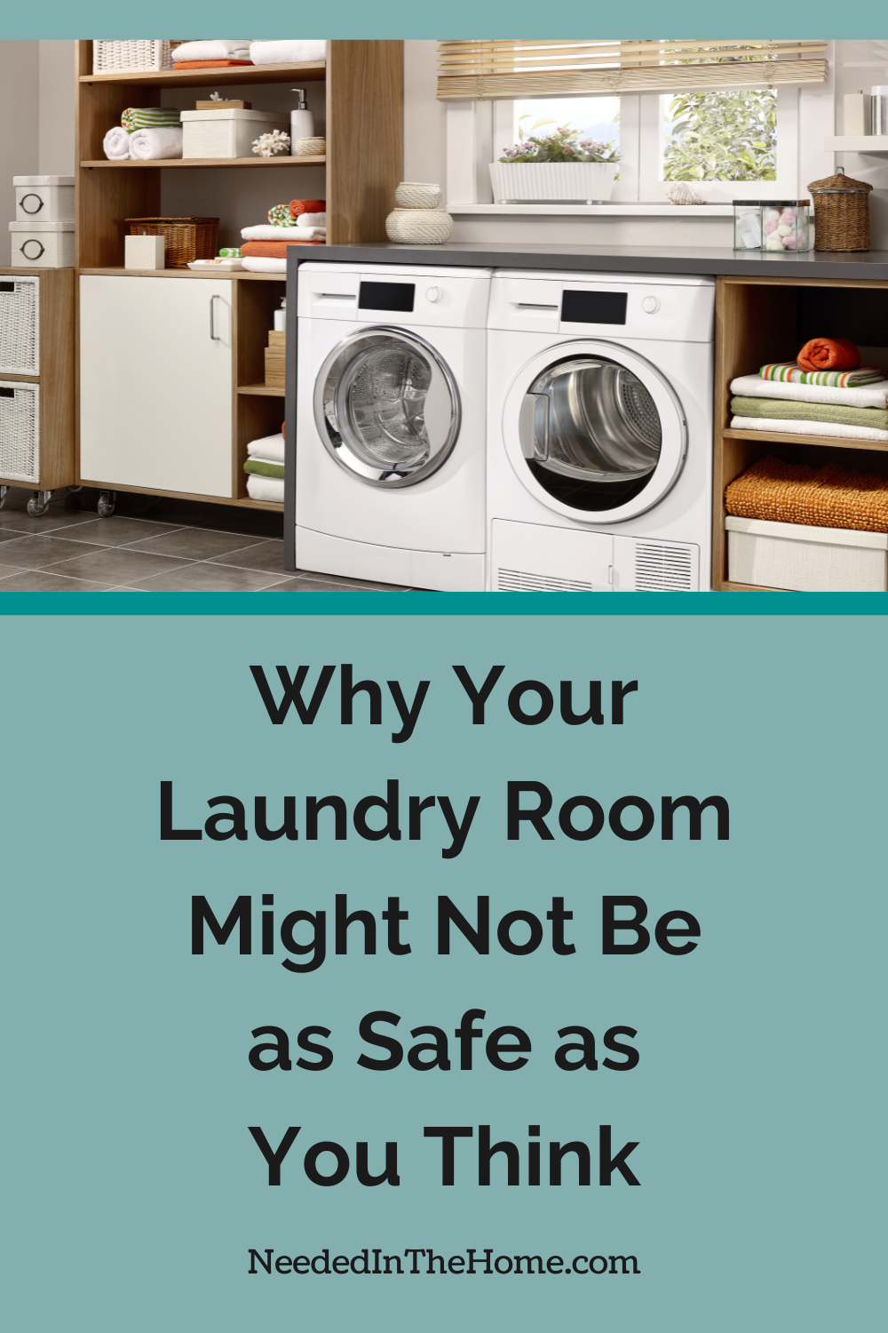 Why Your Laundry Room Might Not Be as Safe as You Think - NeededInTheHome