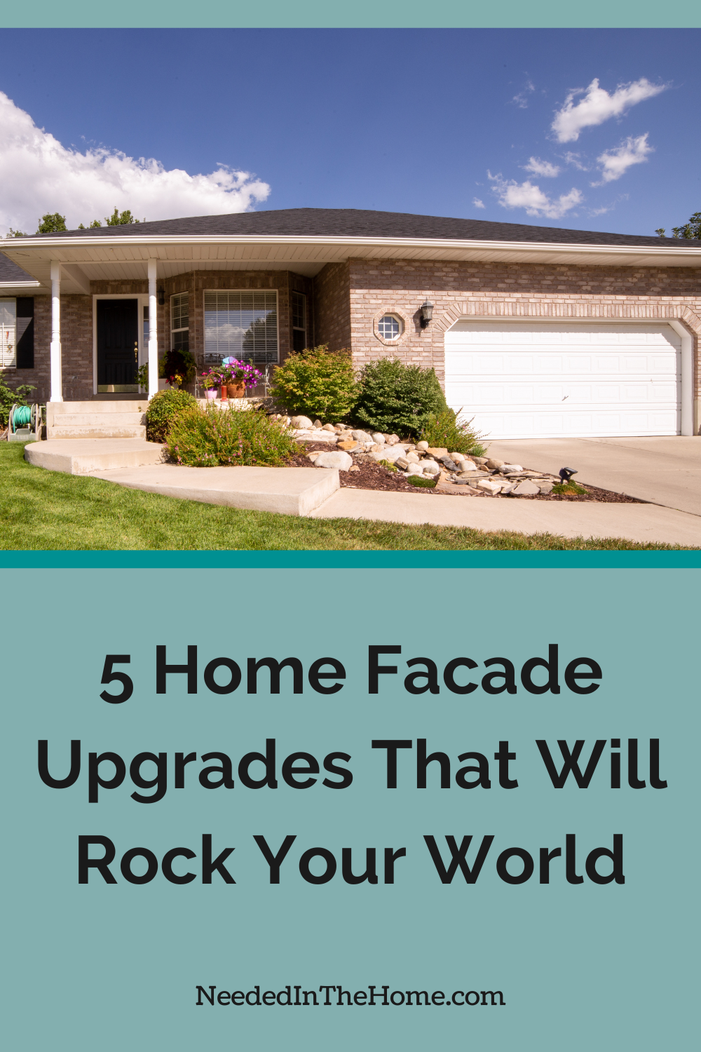 5 Home Facade Upgrades That Will Rock Your World - NeededInTheHome