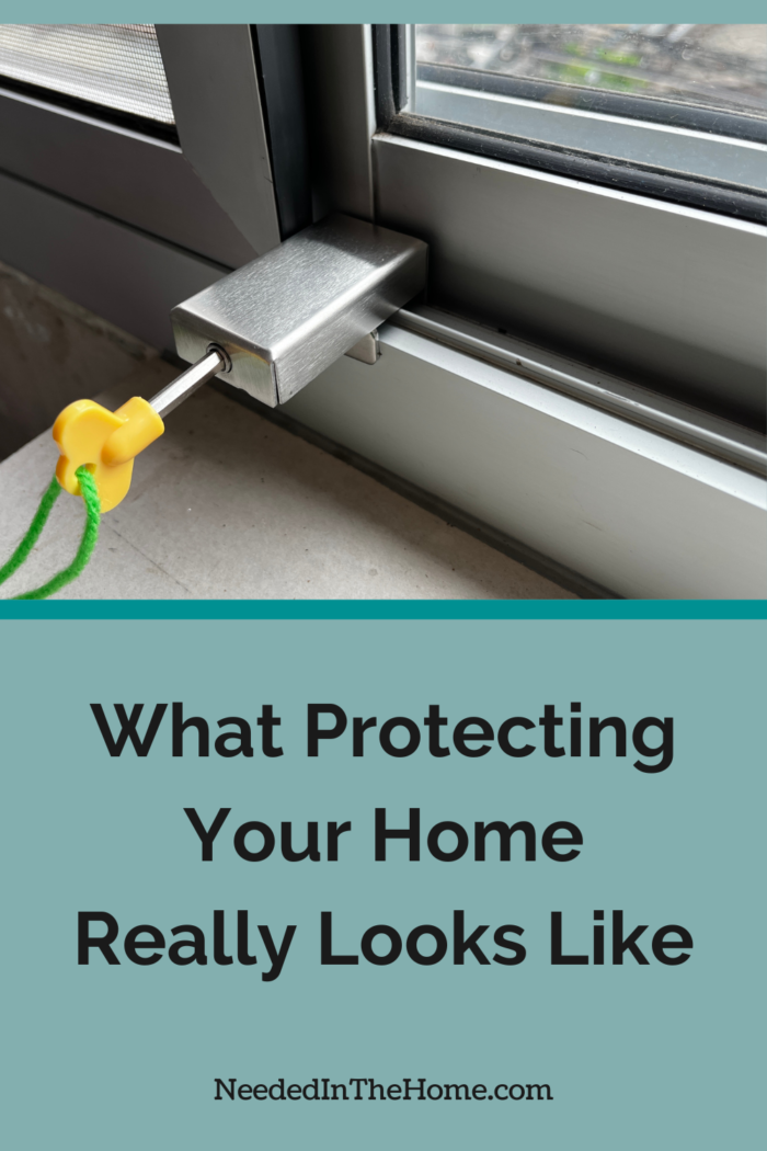 What Protecting Your Home Really Looks Like - NeededInTheHome